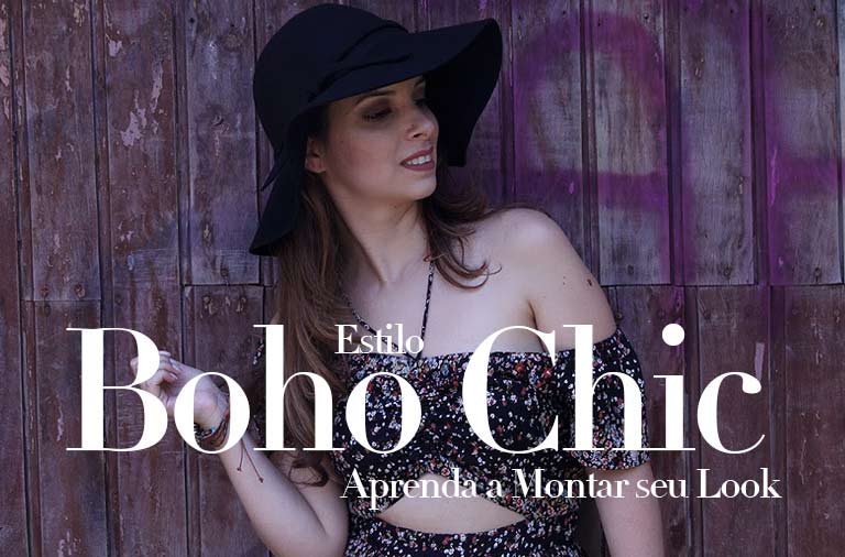 Estilo Boho Chic, Veja os Melhores Looks e Aprenda a Montar o Seu Boho Chic